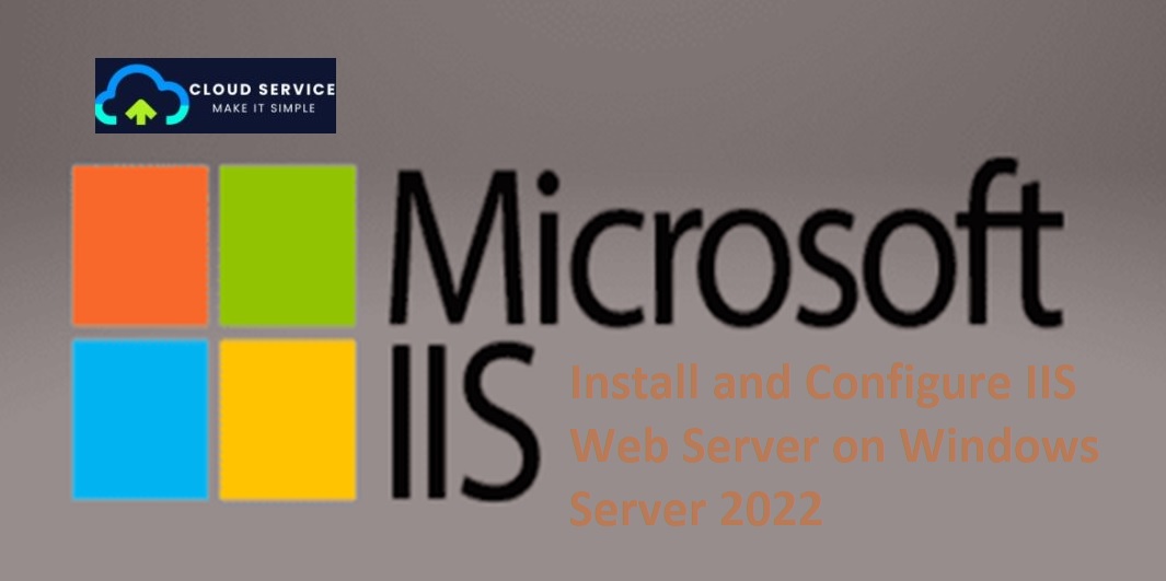 Cài đặt và cấu hình IIS Web Server trong Windows Server 2022 - Luu Ho ...