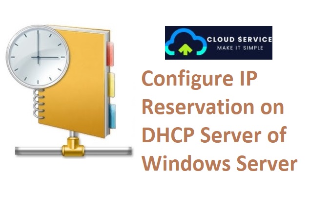 Cấu hình IP Reservation (đặt trước cố định IP) trong DHCP – Windows ...