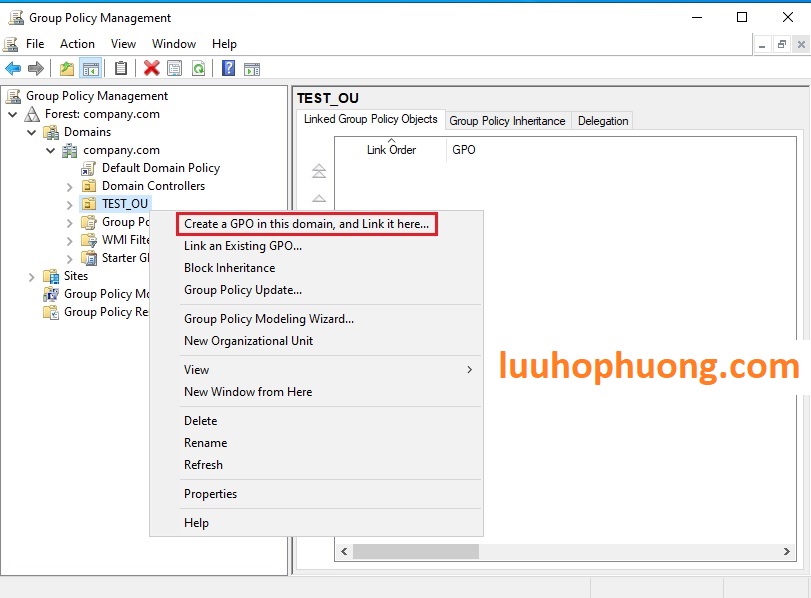 Hướng dẫn cách cấu hình Group Policy - Windows Server 2022 - Luu Ho Phuong Blog