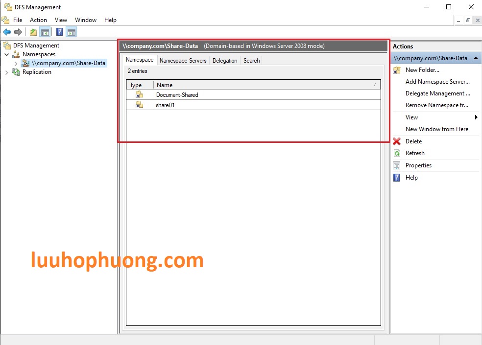 Hướng dẫn cài đặt và cấu hình DFS Namespaces trong Windows Server 2022 - Luu Ho Phuong Blog